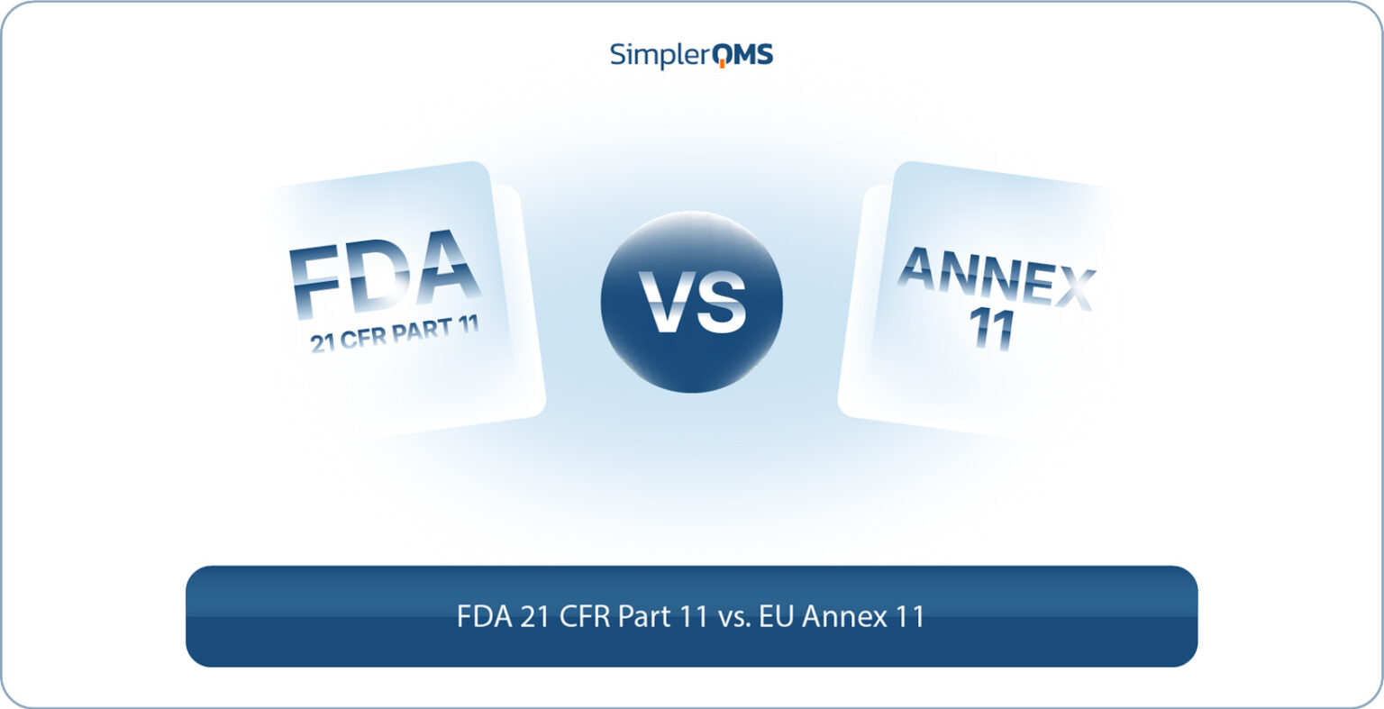 FDA 21 CFR Part 11 vs. EU Annex 11: Key Requirements and Differences